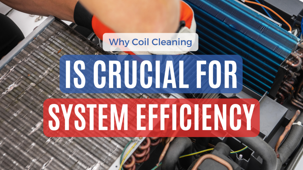 Spring HVAC Cleaning: Coil Cleaning for HVAC System Efficiency